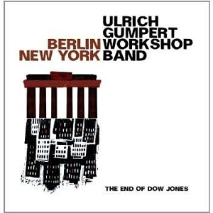 ULRICH GUMPERT - Ulrich Gumpert Workshop Band: Berlin New York