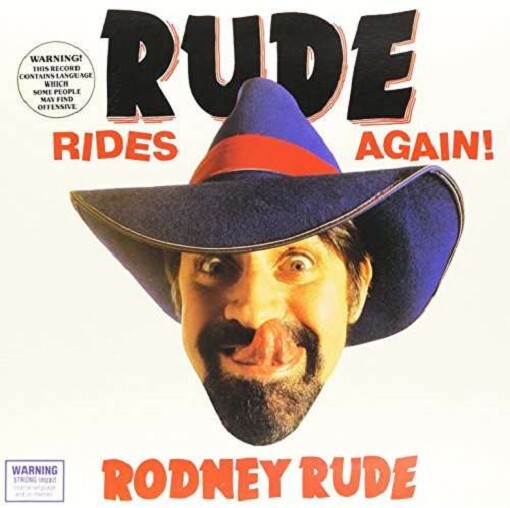 RODNEY RUDE - Rude Rides Again - Rodney Rude